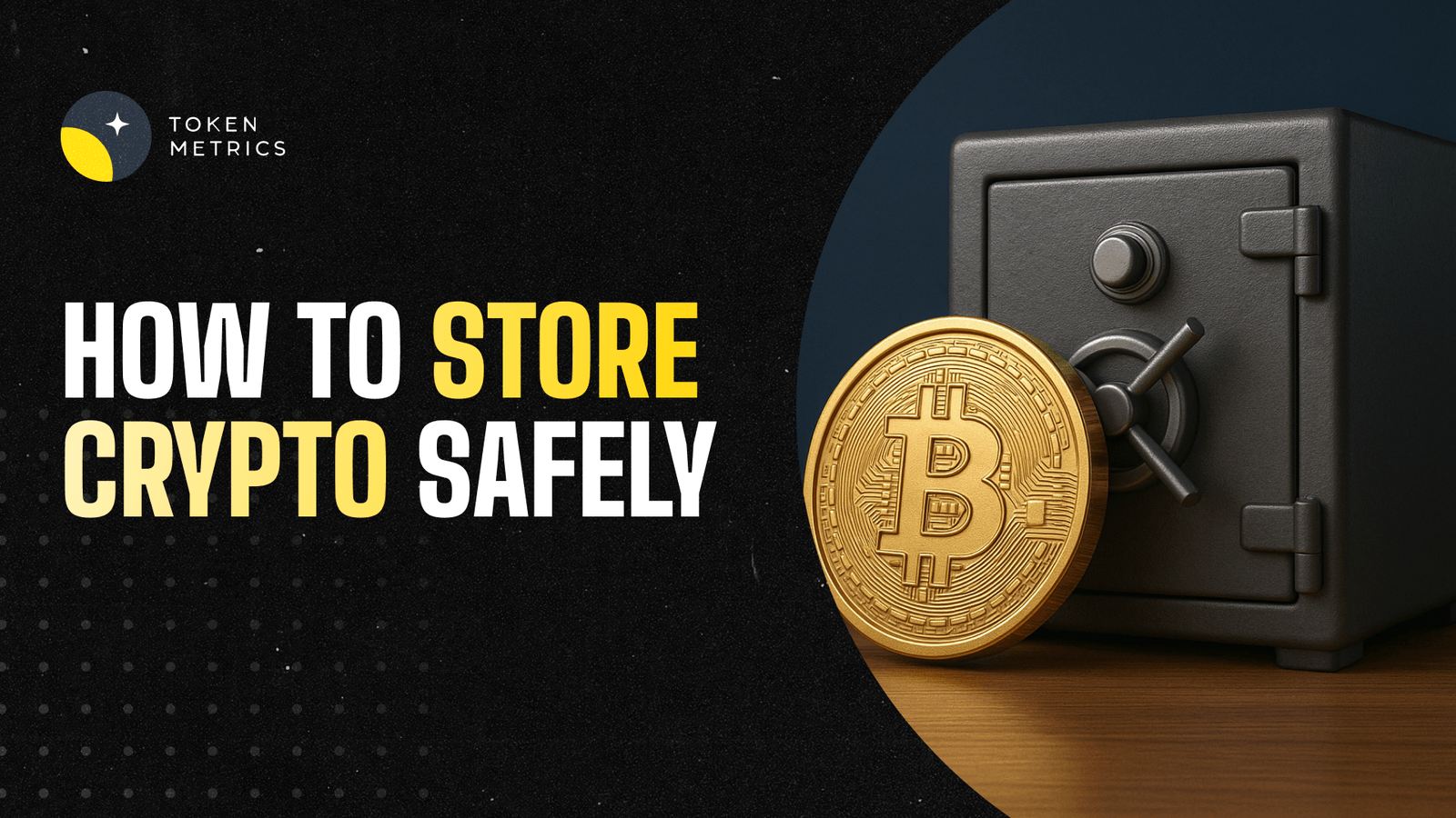 How to Store Cryptocurrency Safely in 2025 | Hot vs Cold Wallets